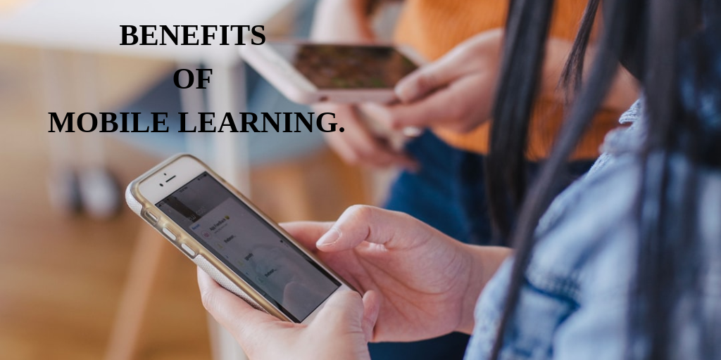 Benefits of Mobile Learning